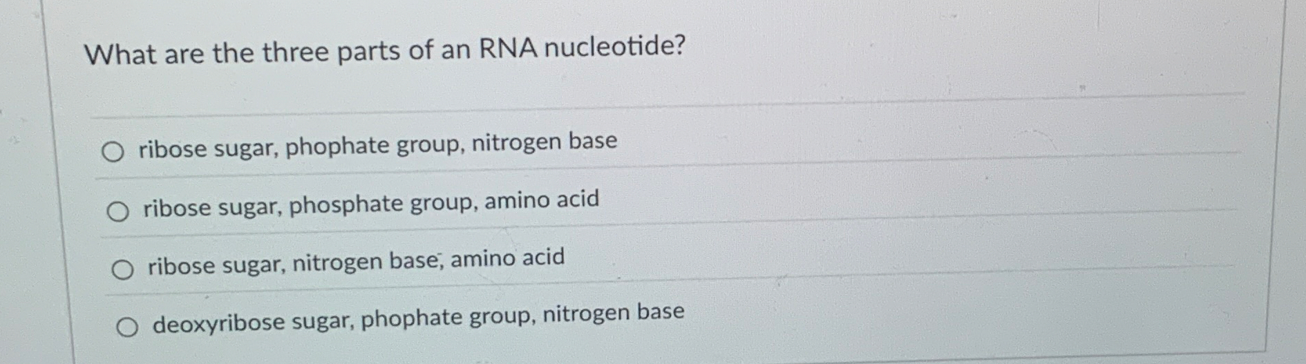 Solved What are the three parts of an RNA nucleotide?ribose | Chegg.com