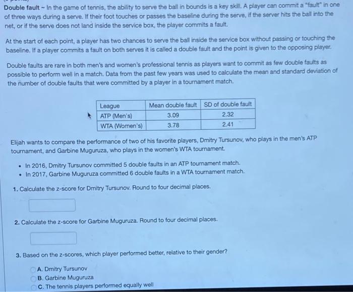 Solved Double fault - In the game of tennis, the ability to | Chegg.com