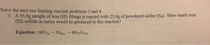 Solved Solve the next two limiting reactant problems 3 and | Chegg.com