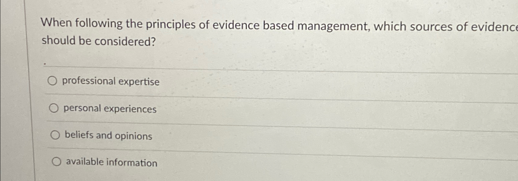 Solved When following the principles of evidence based | Chegg.com