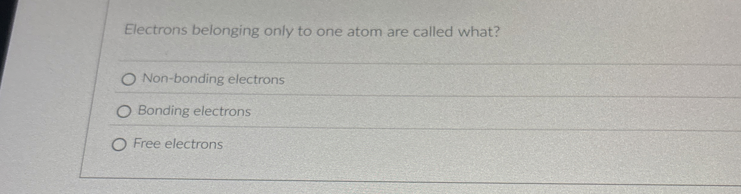Solved Electrons belonging only to one atom are called | Chegg.com