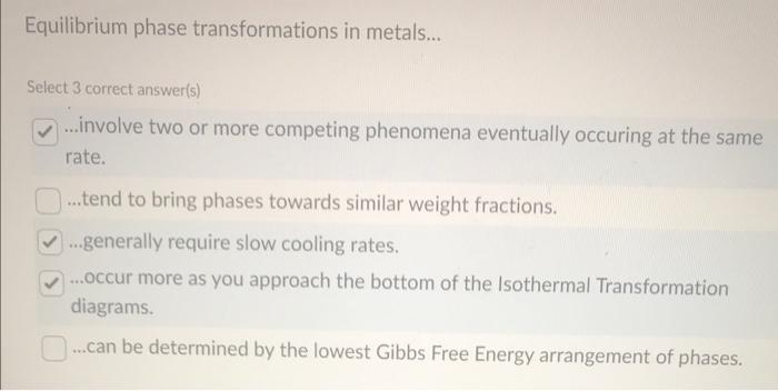 Solved Equilibrium phase transformations in metals... Select | Chegg.com