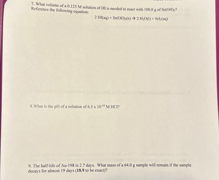 Solved 7. What volume of a 0.125M solution of Hl is needed | Chegg.com