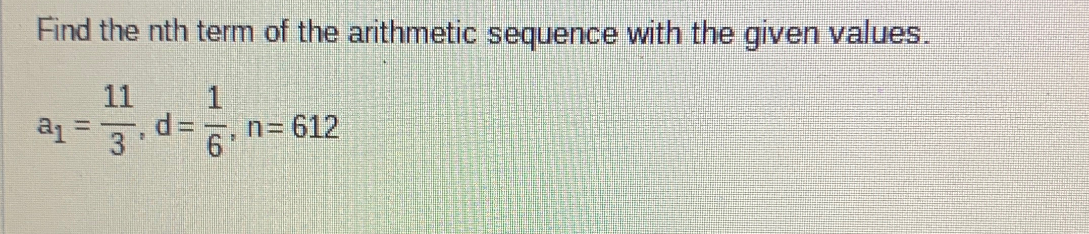 Solved Find the nth term of the arithmetic sequence with the | Chegg.com