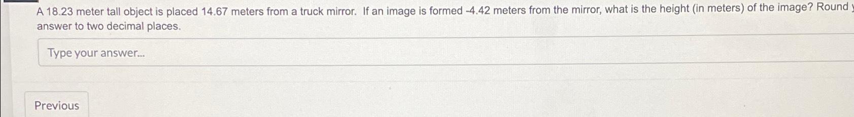 Solved A 18.23 ﻿meter tall object is placed 14.67 ﻿meters | Chegg.com