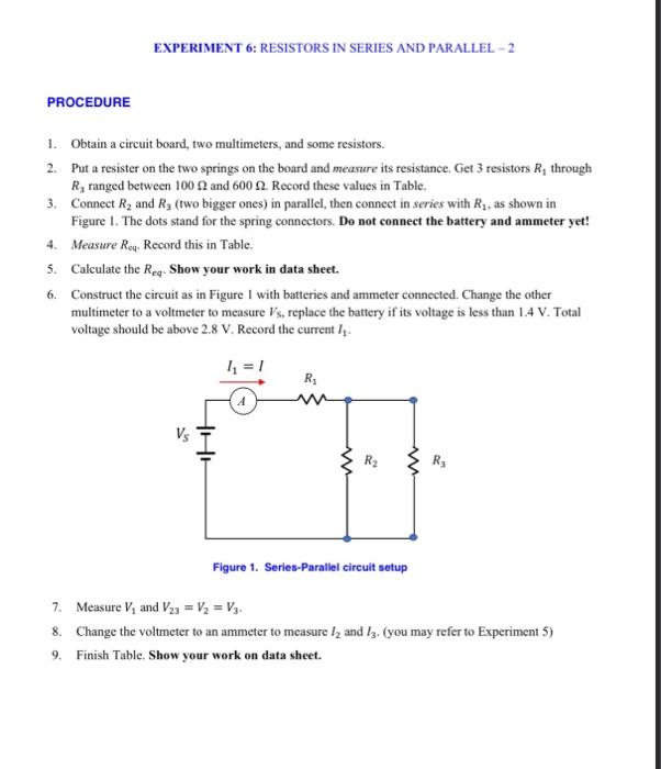EXPERIMENT 6: RESISTORS IN SERIES AND PARALLEL - 2 | Chegg.com