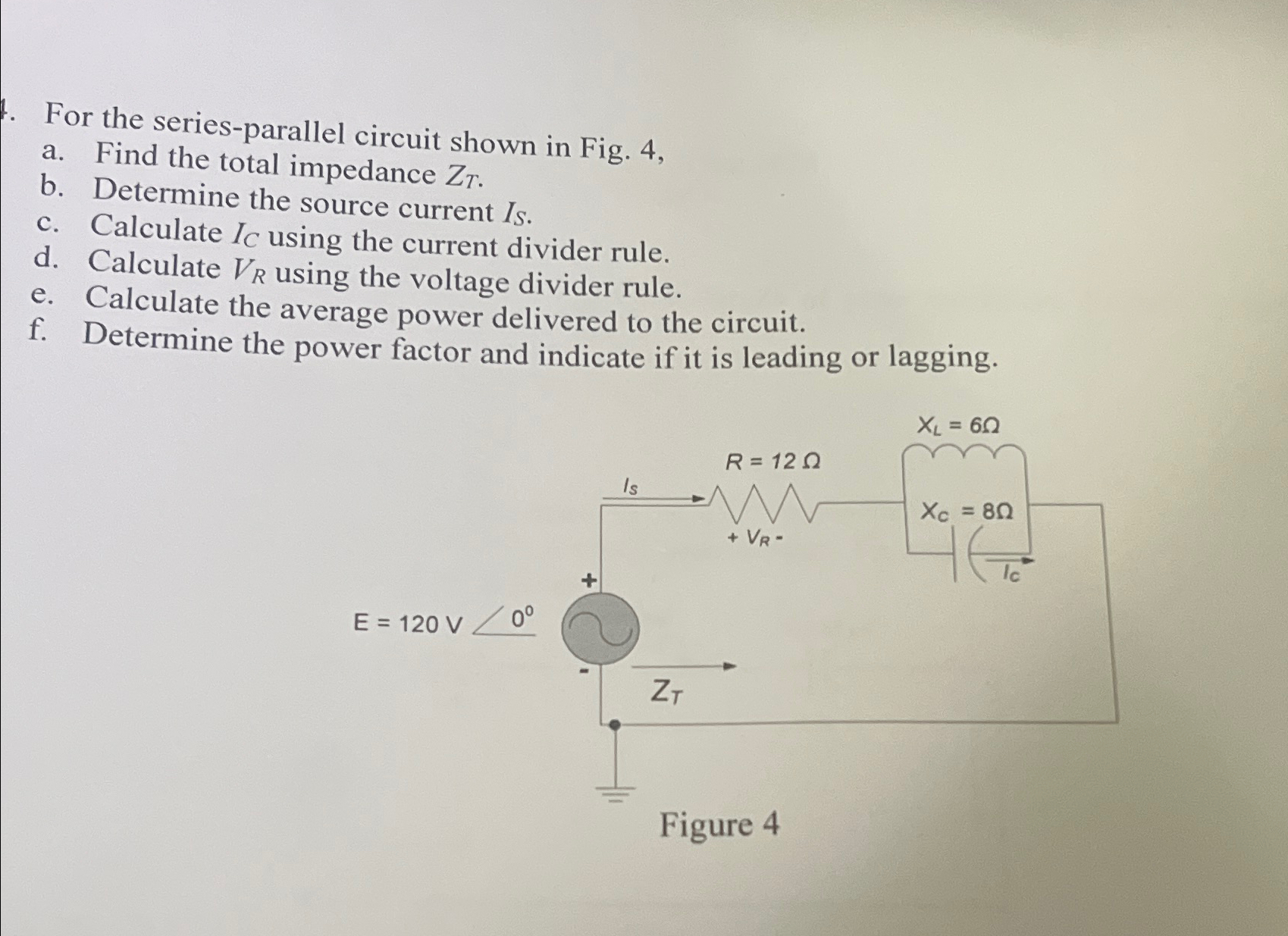 Solved For the series-parallel circuit shown in Fig. 4,a. | Chegg.com