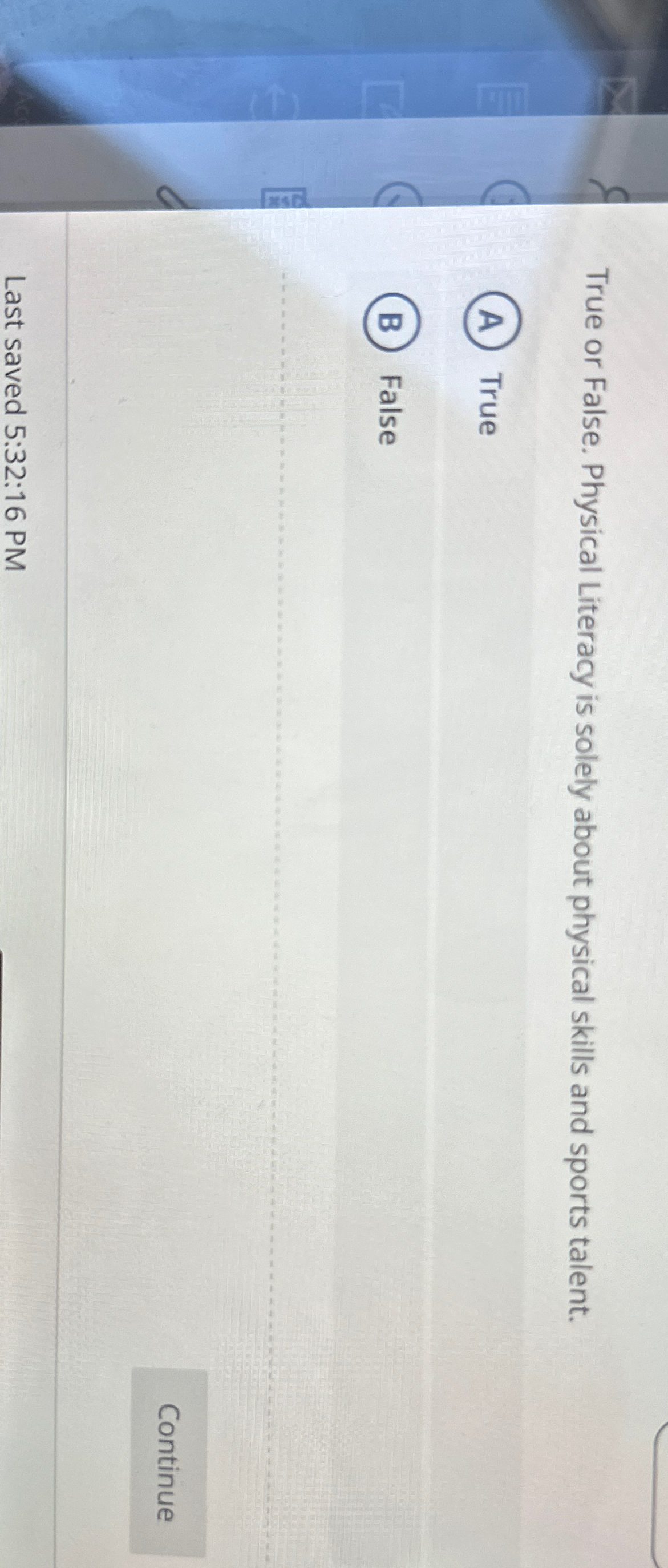 Solved True or False. Physical Literacy is solely about | Chegg.com