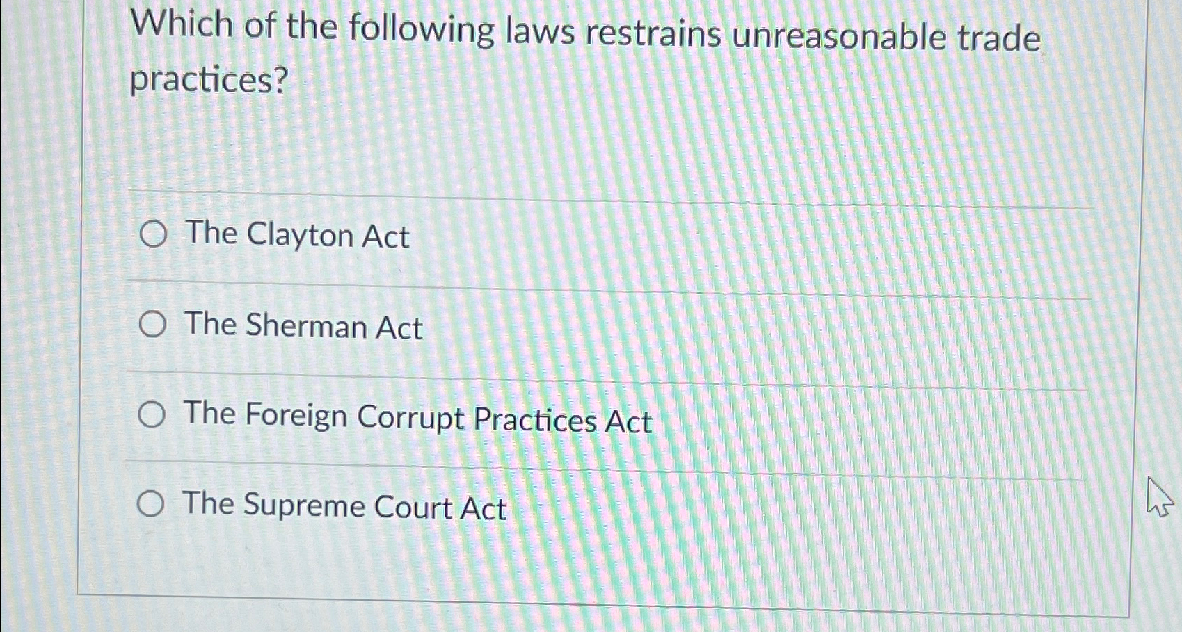 Solved Which of the following laws restrains unreasonable | Chegg.com