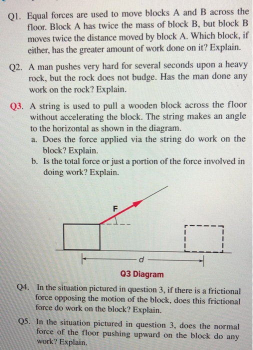 Solved Q1. Equal forces are used to move blocks A and B | Chegg.com