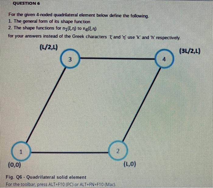 Solved For the given 4-noded quadrilateral element below | Chegg.com