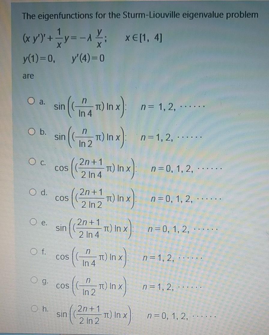 Solved The eigenfunctions for the Sturm-Liouville eigenvalue | Chegg.com