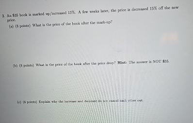 Solved An $35 ﻿book is marked up/increased 15%. ﻿A few weeks | Chegg.com