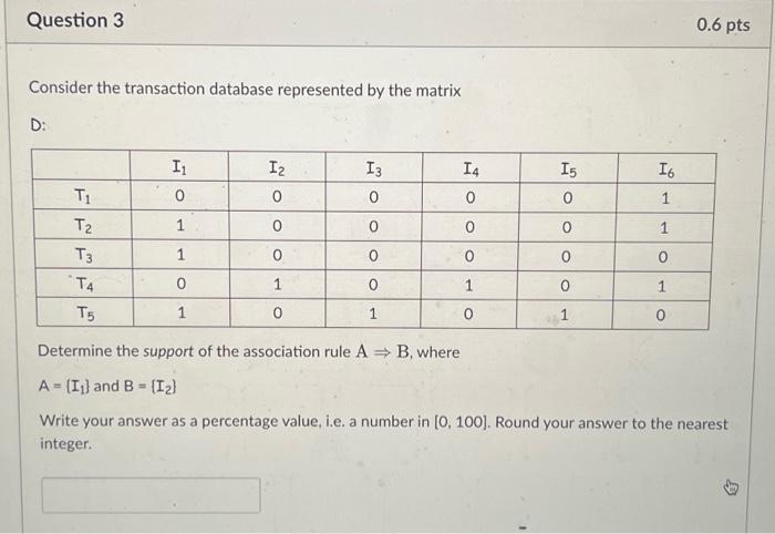 Solved Consider the transaction database represented by the | Chegg.com