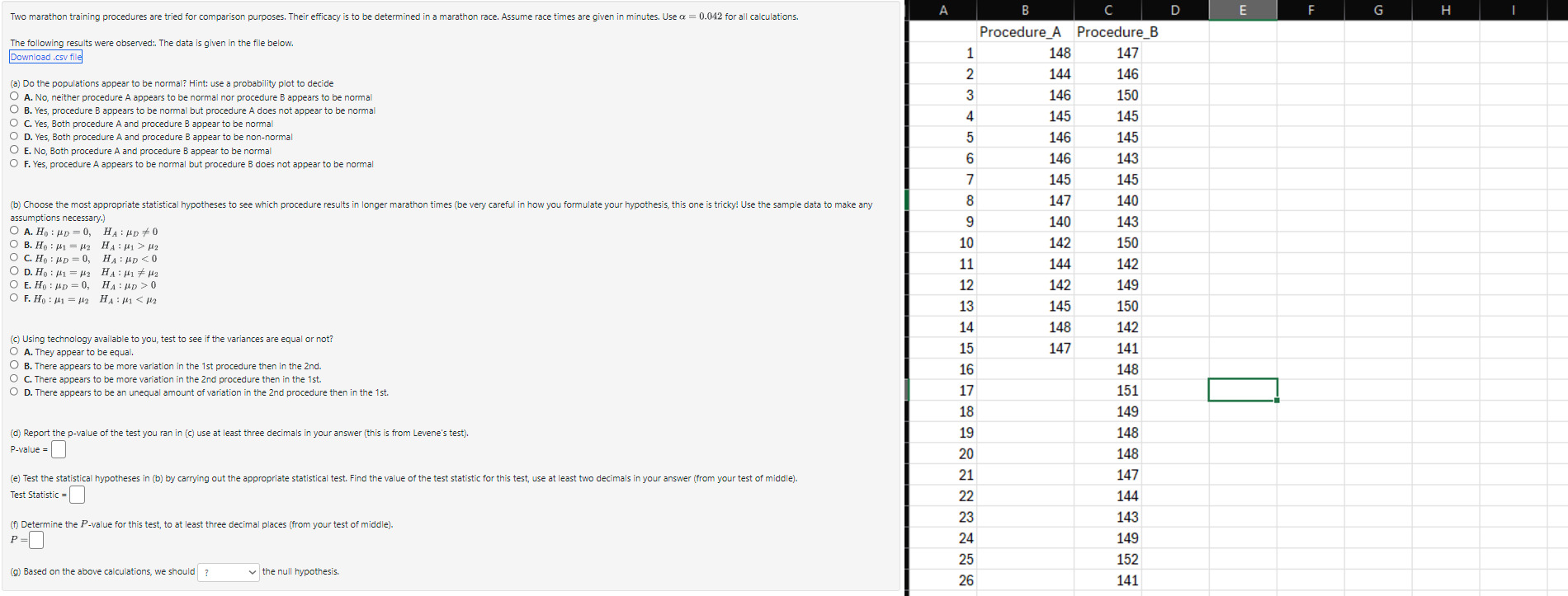 Solved All of the data and questions are included in the | Chegg.com