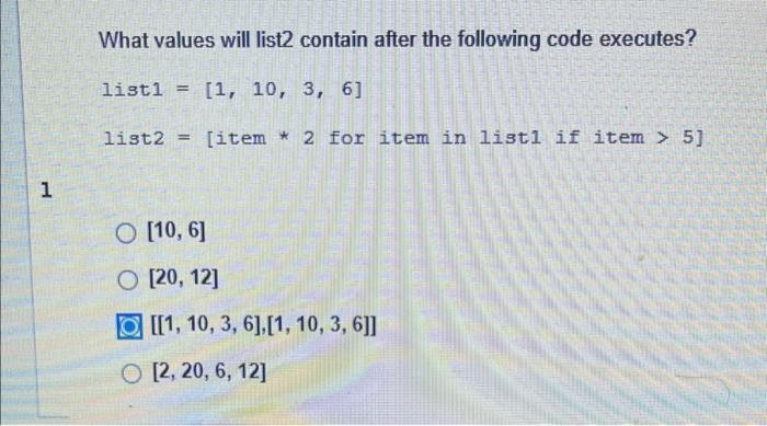 Solved What values will list2 contain after the following | Chegg.com