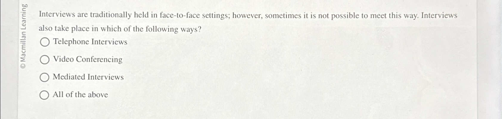 Solved Interviews are traditionally held in face-to-face | Chegg.com