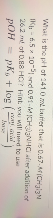 Solved What is the pH of 141.0 mL buffer that is 0.67-M | Chegg.com