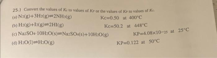 Solved 25.) Convert the values of Kc to values of Kp or the | Chegg.com