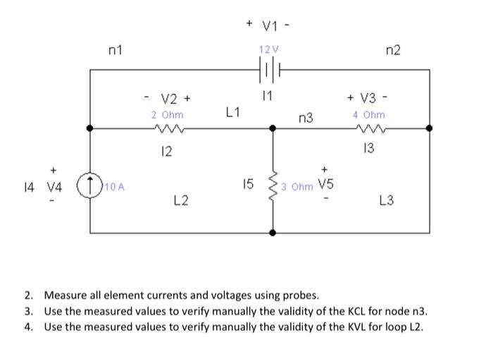 Solved 2. Measure all element currents and voltages using | Chegg.com