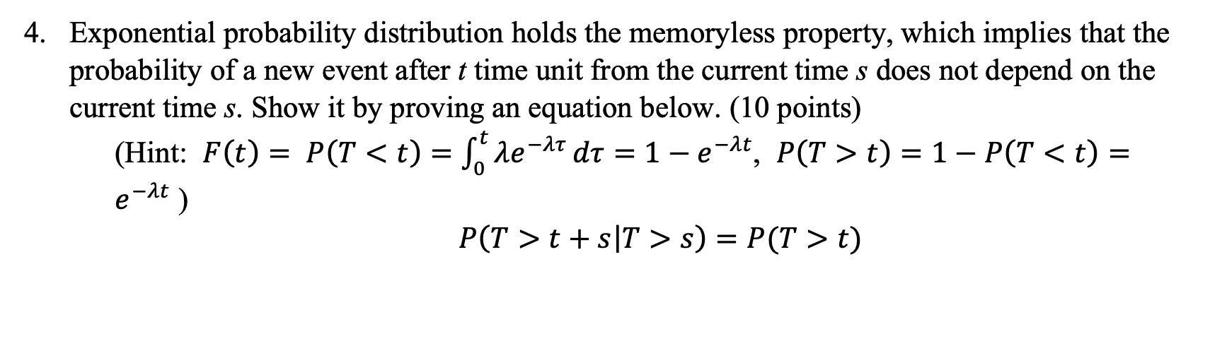 Solved Exponential probability distribution holds the | Chegg.com