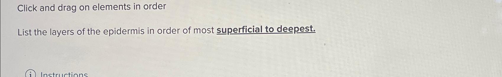 Solved Click and drag on elements in orderList the layers of | Chegg.com