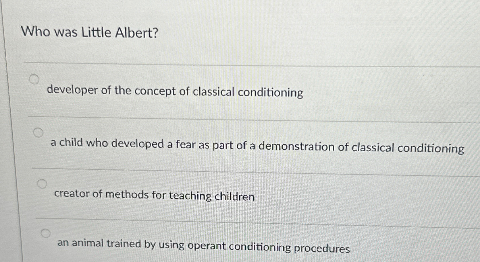 Solved Who was Little Albert?developer of the concept of | Chegg.com