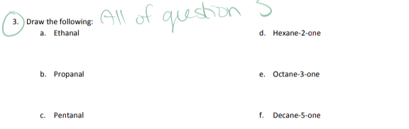 Solved 3. Draw the following: a. Ethanal d. Hexane-2-one b. | Chegg.com