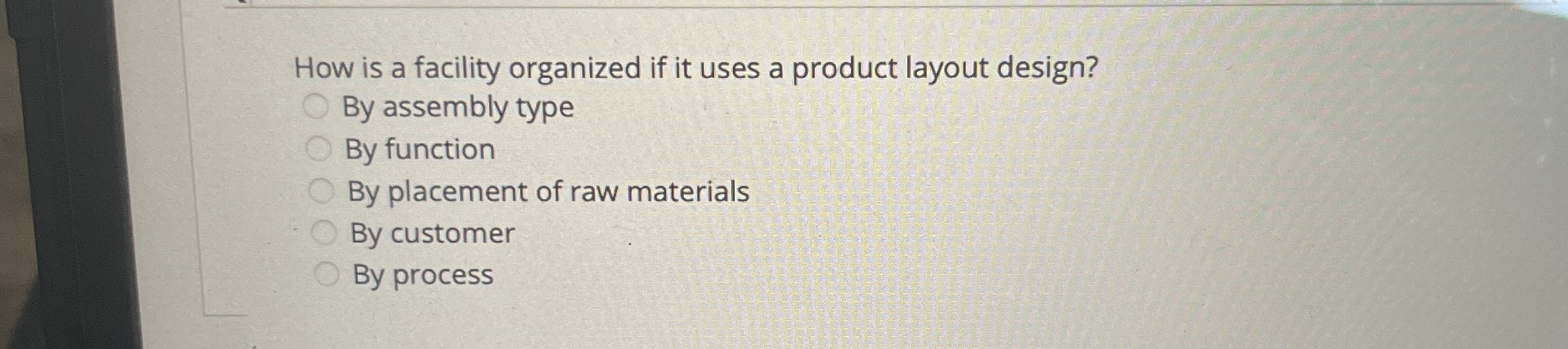 Solved How is a facility organized if it uses a product | Chegg.com
