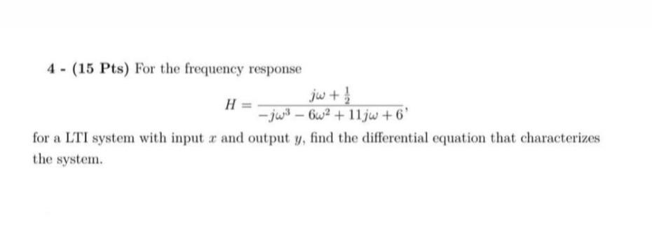 Solved 4 - (15 Pts) For the frequency response | Chegg.com
