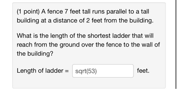 Solved (1 point) A fence 7 feet tall runs parallel to a tall | Chegg.com