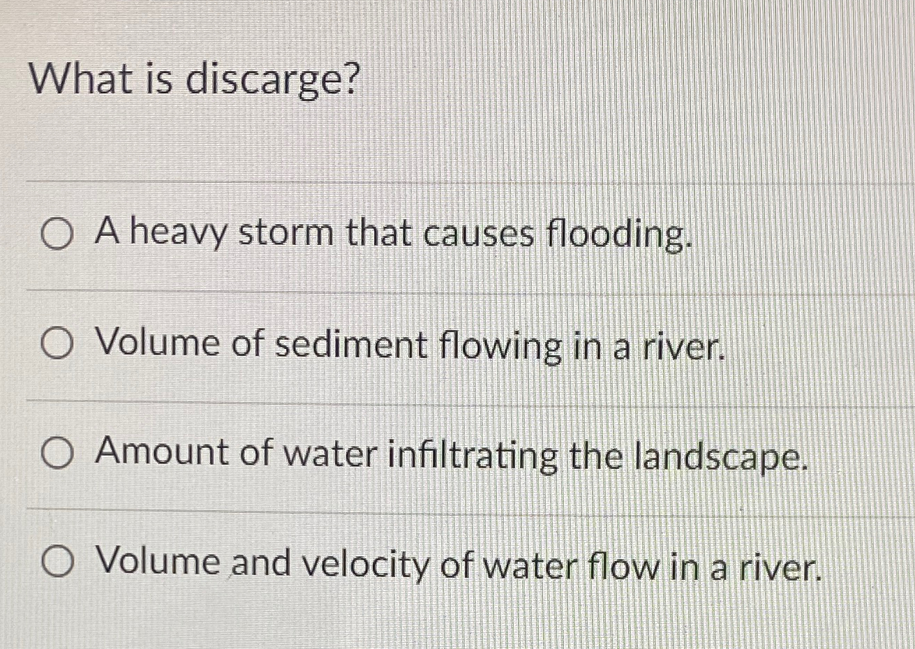Solved What is discarge?A heavy storm that causes | Chegg.com