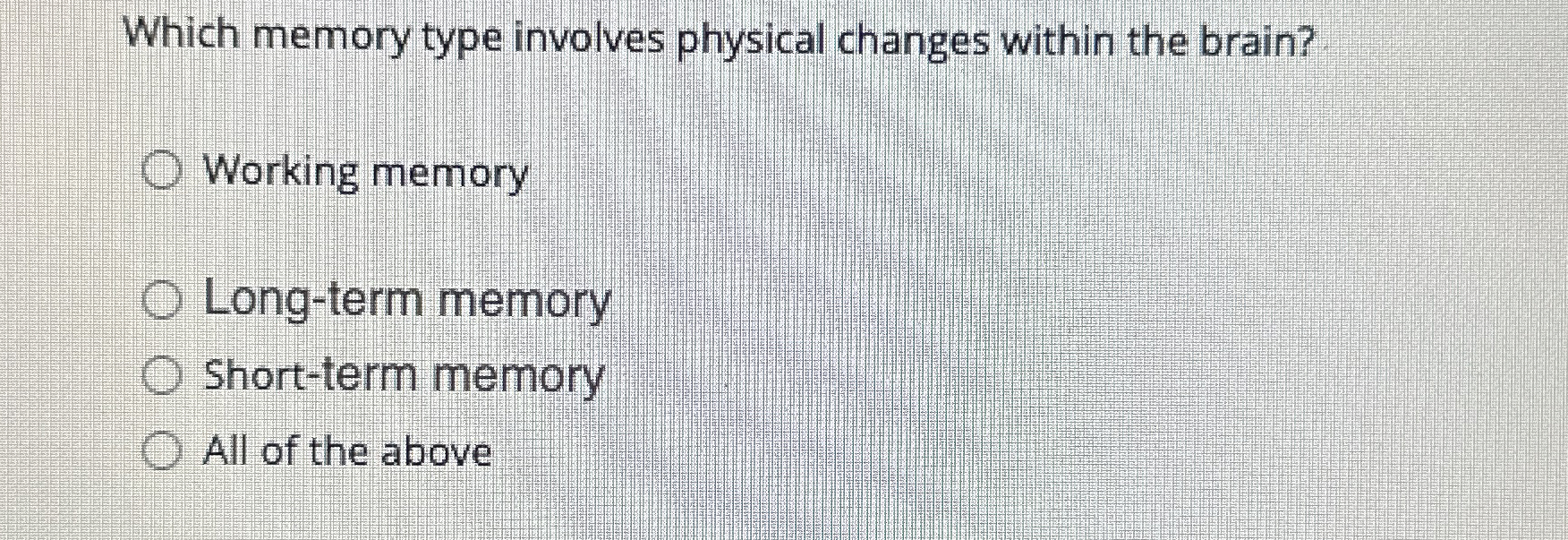 Solved Which memory type involves physical changes within | Chegg.com