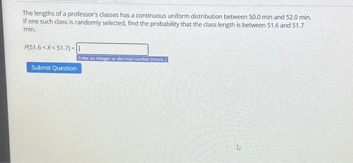 Solved The lengths of a professor's classes has a continuous | Chegg.com