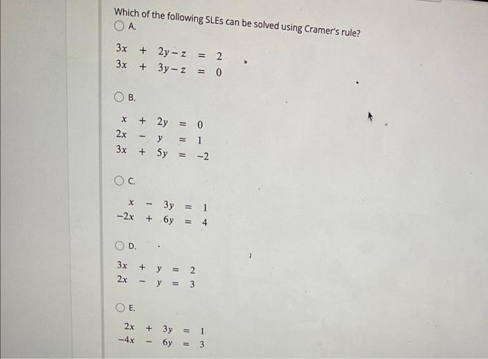 Solved Which of the following SLEs can be solved using | Chegg.com