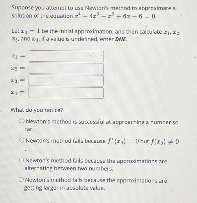 Solved Suppose you attempt to use Newton's method to | Chegg.com