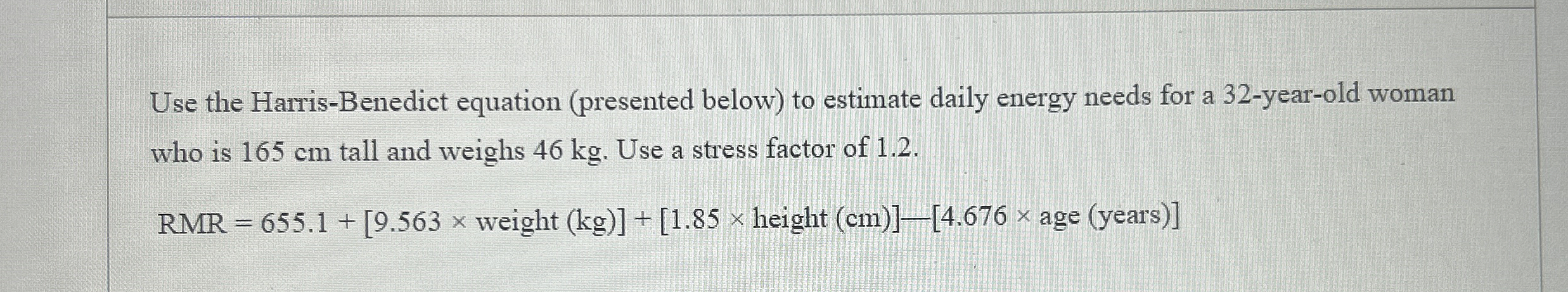 Solved Use the Harris-Benedict equation (presented below) | Chegg.com