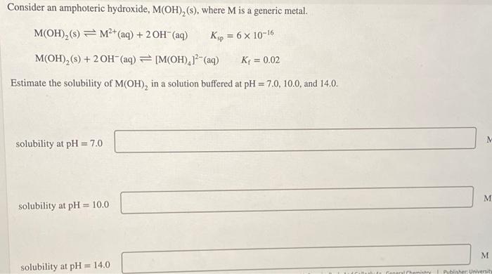 [Solved]: Consider an amphoteric hydroxide, ( mathrm{M}(