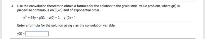 Solved Use the convolution theorem to obtain a formula for | Chegg.com