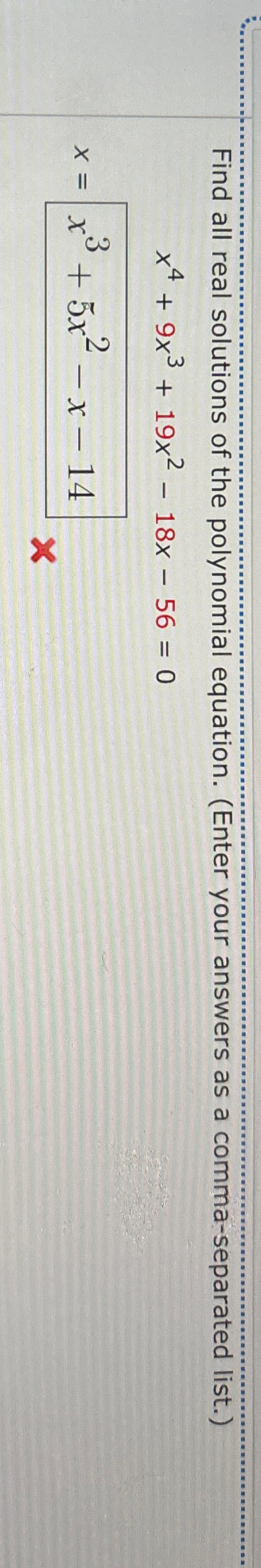 Solved Find all real solutions of the polynomial equation. | Chegg.com