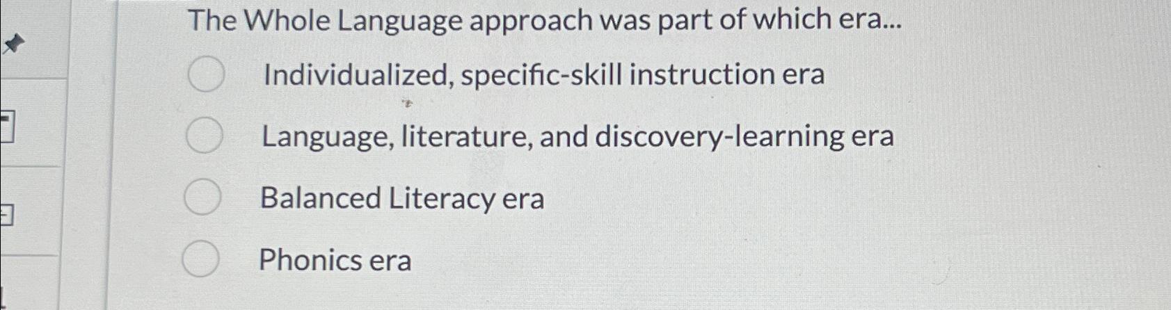 Solved The Whole Language approach was part of which | Chegg.com