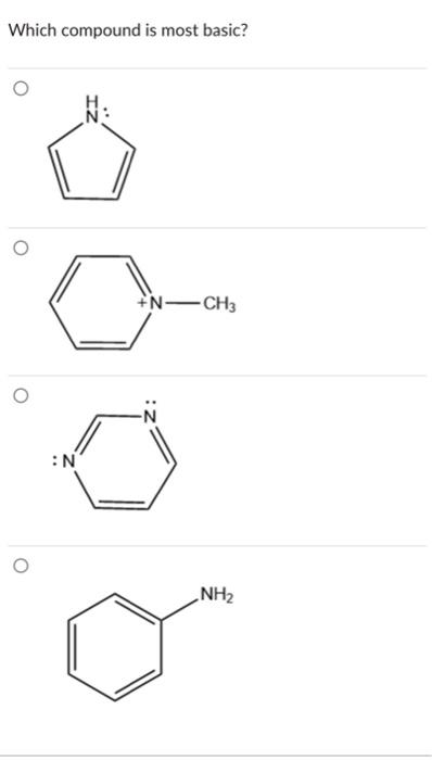 Solved Which compound is most basic? | Chegg.com