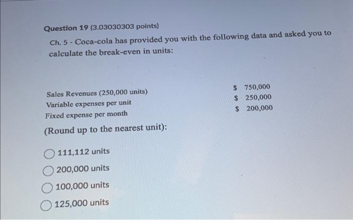 Solved Question 19 (3.03030303 points) Ch. 5 - Coca-cola has | Chegg.com