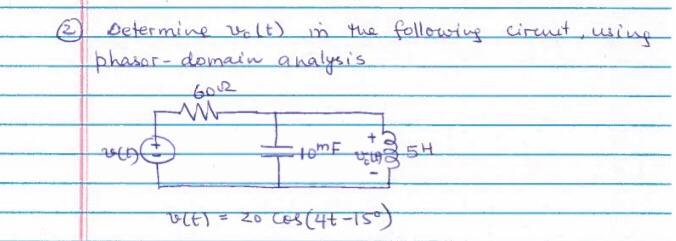 Solved @ Determine valt) in the following phasor - domain | Chegg.com