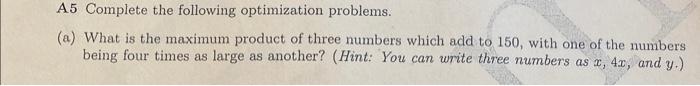 Solved A5 Complete the following optimization problems. (a) | Chegg.com