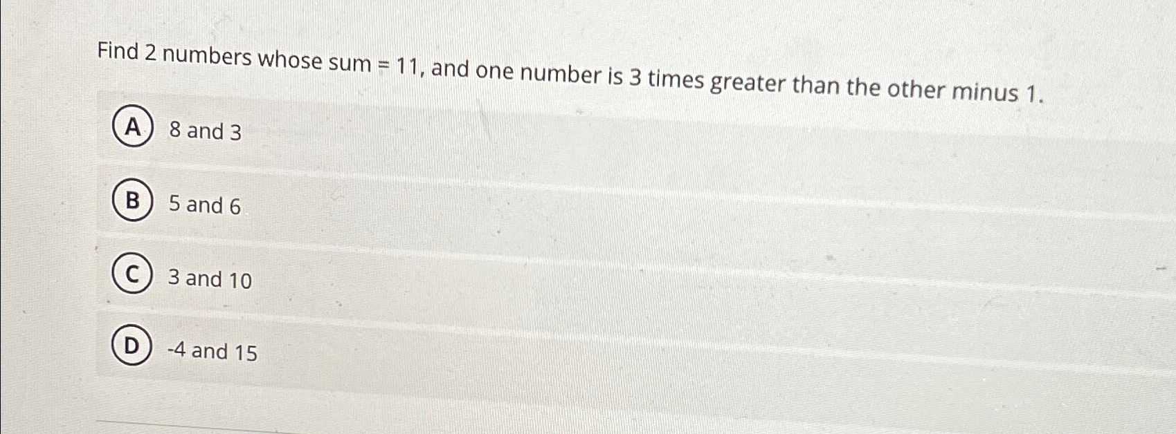 Solved Find 2 ﻿numbers whose sum =11, ﻿and one number is 3 | Chegg.com