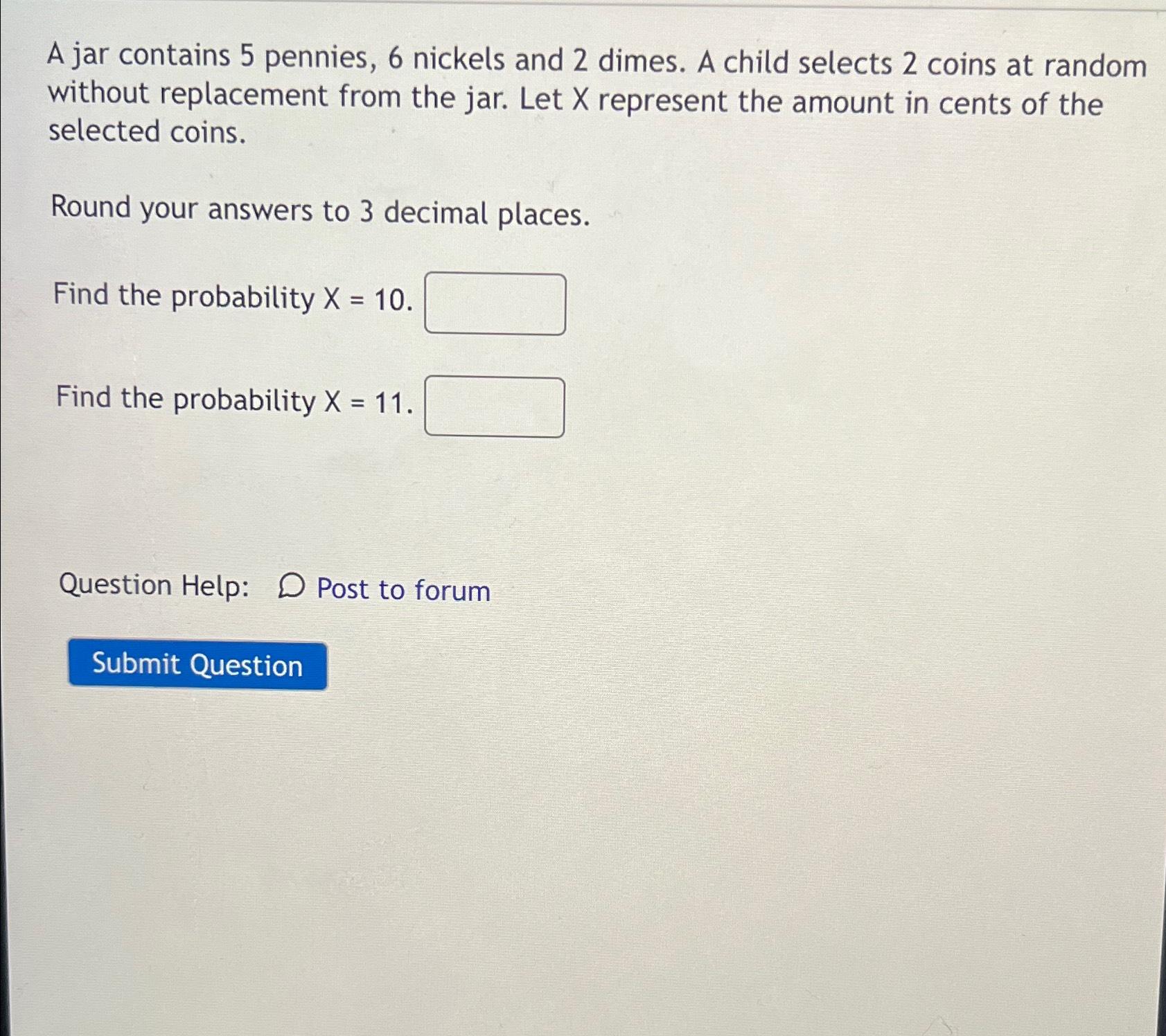 Solved A jar contains 5 ﻿pennies, 6 ﻿nickels and 2 ﻿dimes. A | Chegg.com