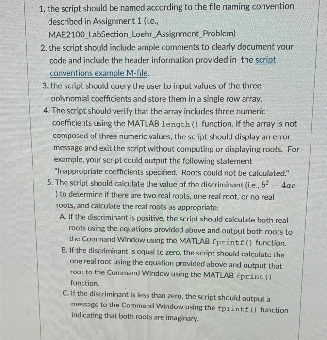 Solved Develop a MATLAB script to determine the roots to a | Chegg.com