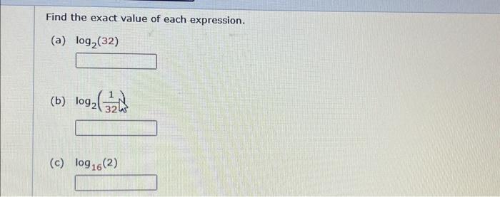 Solved Find the exact value of each expression. (a) log2(32) | Chegg.com