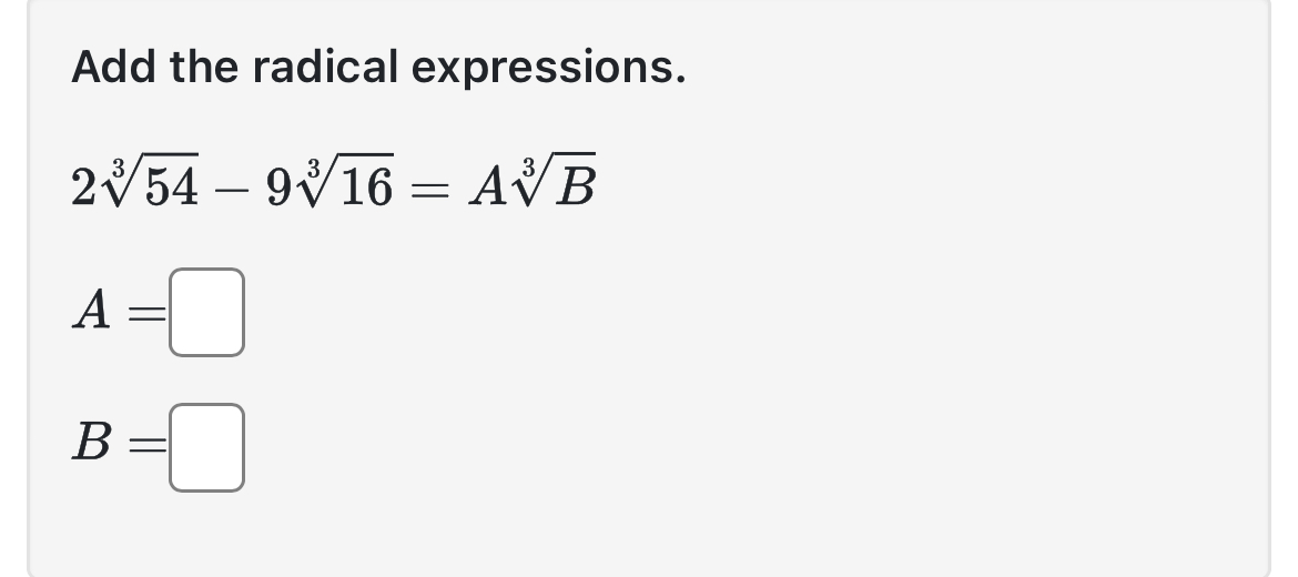 Solved Add the radical expressions.2543-9163=AB3A=B= | Chegg.com
